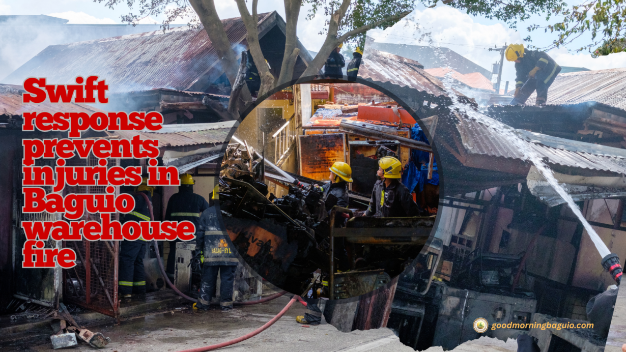 No injuries in Baguio warehouse fire - Good Morning Baguio